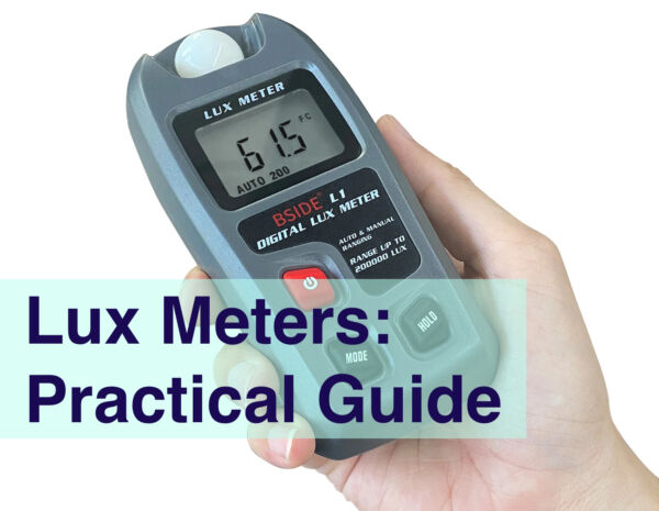 Lux Meters: An Engineer's Guide to Selection and Use