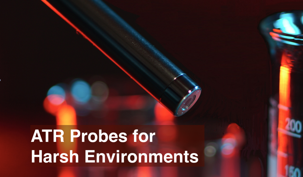 ATR Probes for Harsh Environments: Optimizing Process Control